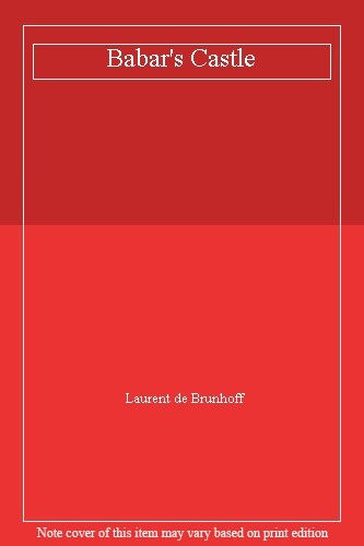 Babar's Castle,Laurent de Brunhoff 9780416118124 | eBay