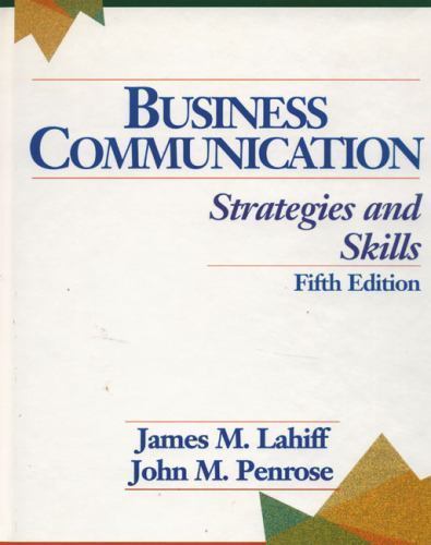 Business Communication by James M. Lahiff and John M. Penrose (1996 ...