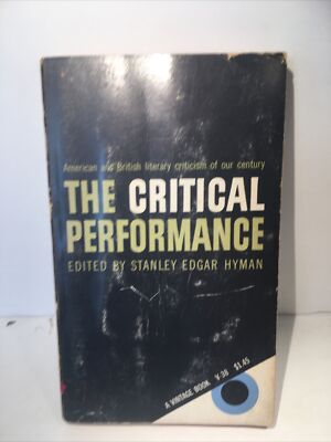 The Critical Performance - Stanley Edgar Hyman (1962, Paperback) | eBay