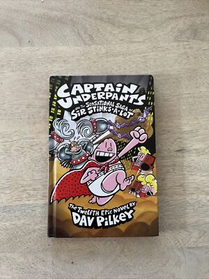 Captain Underpants and the Sensational Saga of Sir Stinks-A-Lot 12th ...