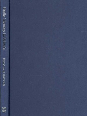 Media Literacy in Schools: Practice, Production and Progression by ...