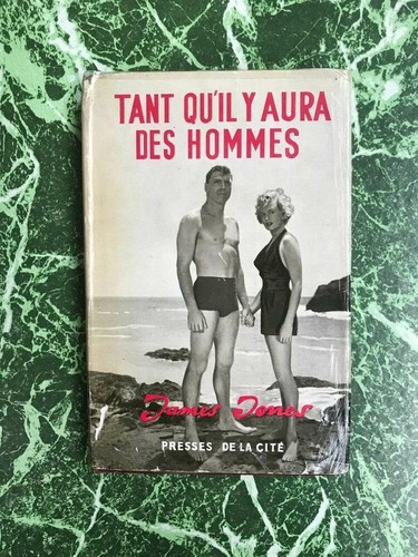 JAMES JONES - TANT QU'IL Y AURA DES HOMMES / PRESSES DE LA CITE 1954 | eBay