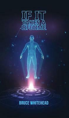 If It Takes a Lifetime by Bruce Whitehead (Hardcover, 2018) for sale ...