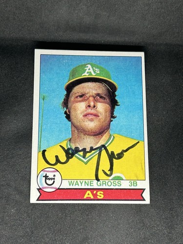 Wayne Gross 1979 Topps #528 Oakland Athletics Auto Autographed Signed ...
