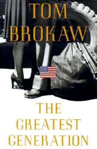 The Greatest Generation - Hardcover By Brokaw, Tom - GOOD 9780375502026 ...
