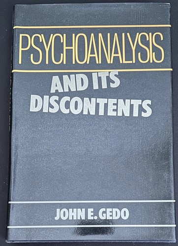 Psychoanalysis And It’s Discontents by John Gedo 1984 1st Ed HC/DJ Very Good | eBay