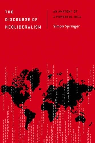 Simon Springer The Discourse of Neoliberalism (Paperback) (UK IMPORT) 9781783486526| eBay