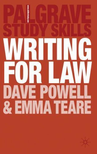Bloomsbury Study Skills Ser.: Writing for Law by Dave Powell and Emma ...