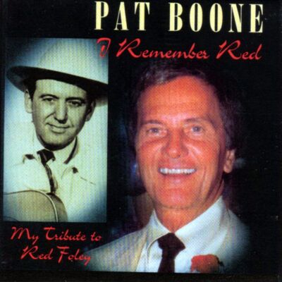I Remember Red: My Tribute to Red Foley - Pat Boone - CD | eBay