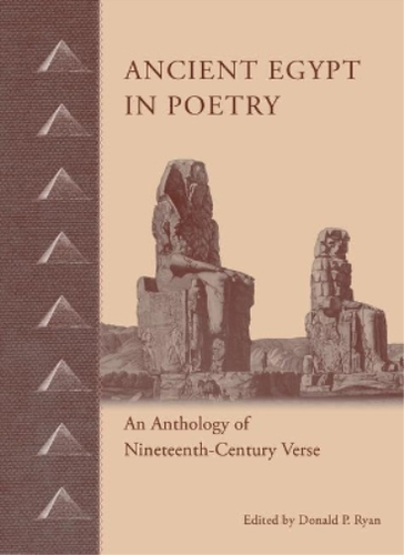 Donald P Ryan Ancient Egypt in Poetry (Relié) 9789774167836 | eBay