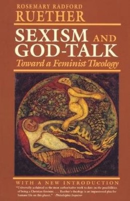 Rosemary R. Ruether Sexism and God Talk (Taschenbuch) 9780807012055 ...