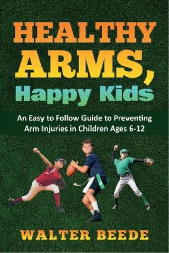 Walter A Beede Healthy Arms, Happy Kids (Poche) 9781088100554 | eBay