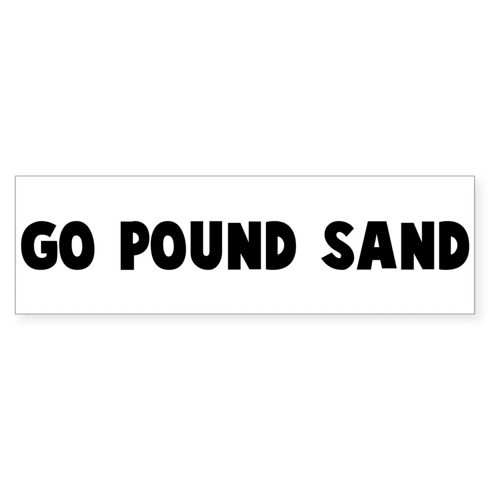 Pound Sand