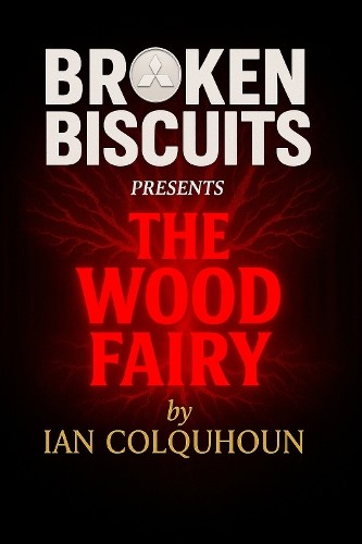 Ian Colquhoun The Wood Fairy (Paperback) Broken Biscuits | eBay