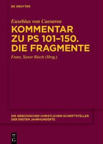 Eusebius Werke (Die Griechischen Christlichen Schriftsteller Der Ersten ...
