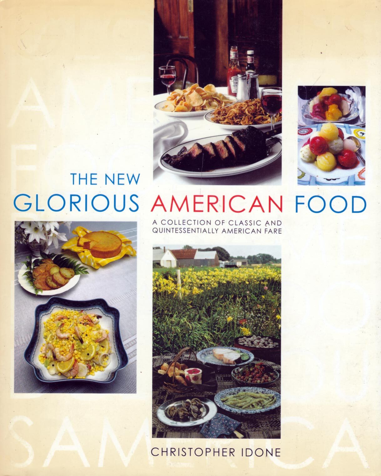 The New Glorious American Food by Christopher Idone / 2005 Hardcover ...