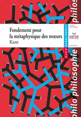 Fondement pour la métaphysique des moeurs Kant, Emmanuel and Hansen ...