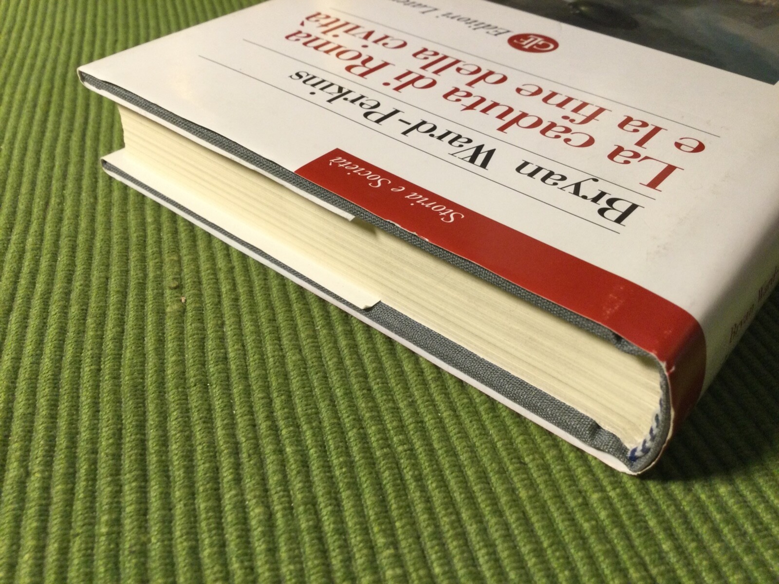 Bryan Ward Perkins LA CADUTA DI ROMA E LA FINE DELLA CIVILTà Laterza 1a ...