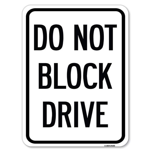 Do Not Block Drive | 18" X 24" Heavy-Gauge Aluminum Rust Proof Parking ...