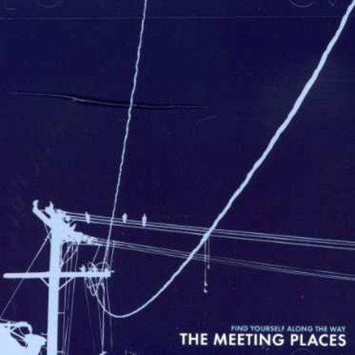 THE MEETING PLACES - Find Yourself Along The Way - CD - **NEW/ STILL ...