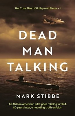 Dead Man Talking: A Supernatural WW2 Thriller - Stibbe, Mark | eBay UK