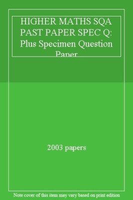 HIGHER MATHS SQA PAST PAPER SPEC Q: Plus Specimen Question Paper | eBay UK