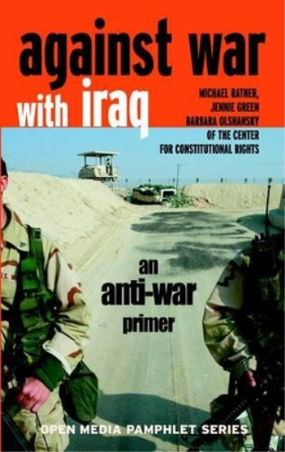 Barbara Olshansky Jennie Green Michael Ratner Against War With Iraq ...