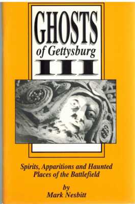 GHOSTS OF GETTYSBURG III by Nesbitt, Mark Signed By Author | eBay