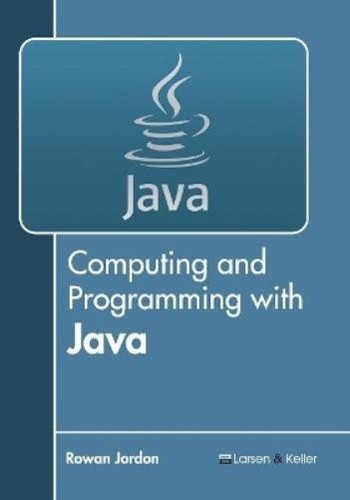 Rowan Jordon Computing and Programming with Java (Relié) 9781641721530 | eBay