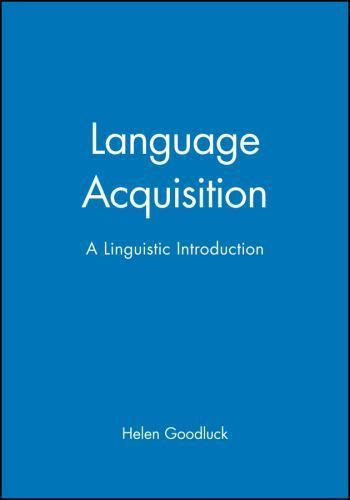Blackwell Textbooks in Linguistics Ser.: Language Acquisition : A ...