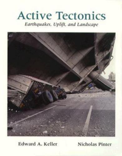Active Tectonics : Earthquakes, Uplift, and Landscape by Nicholas ...