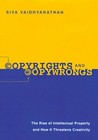 Copyrights and Copywrongs: The Rise of Intellectual Property and How It ...