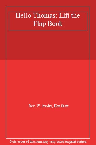 Hello Thomas: Lift the Flap Book By Rev. W. Awdry. 9780434971800 | eBay