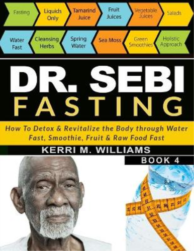 Kerri M Williams Dr Sebi Fasting (Poche) Dr Sebi Books 9798680014950 | eBay