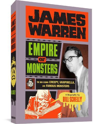 Bill Schelly James Warren: Empire of Monsters (Paperback) (UK IMPORT ...