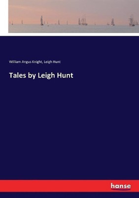 Tales by Leigh Hunt by Leigh Hunt (English) Paperback Book ...