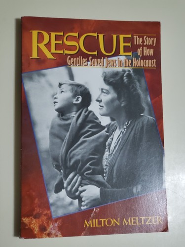 Rescue: The Story of How Gentiles Saved Jews in the Holocaust by Milton ...