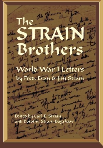 The Strain Brothers - World War 1 Letters: by F, Strain, Strain, Strain ...