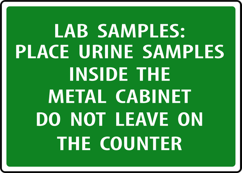 PLACE URINE SAMPLES INSIDE THE METAL CABINET | Adhesive Vinyl Sign ...