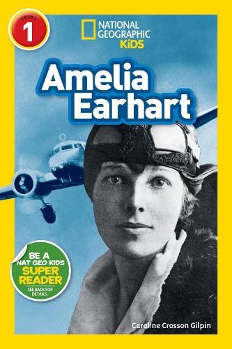 Caroline Crosson Amelia Earhart (National Geographic Kids Readers, L ...