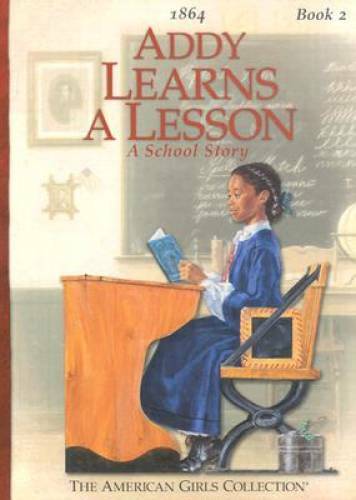 Addy Learns a Lesson - Hc (American Girl) - Hardcover By Porter, Connie ...
