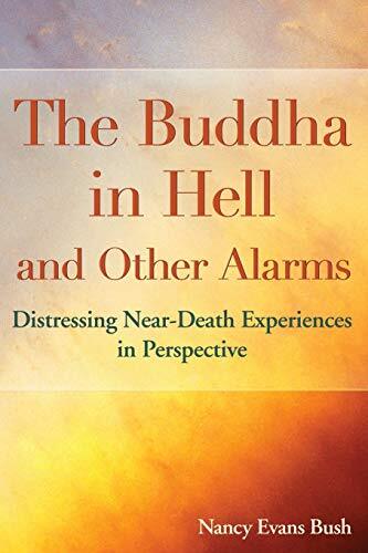 The Buddha in Hell and Other Alarms..., Bush, Nancy Eva 9780985191719 ...