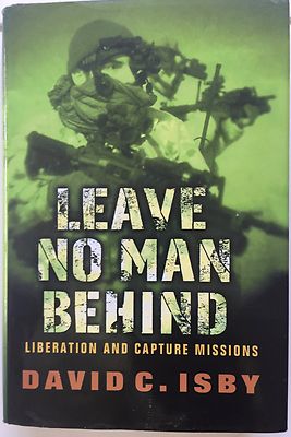 LEAVE NO MAN BEHIND By David C. Isby 9780297846741| eBay