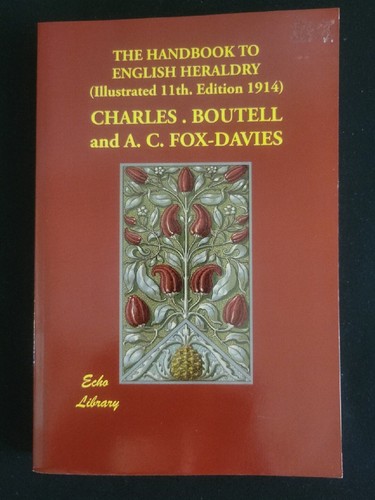 The Handbook to English Heraldry by Charles Boutell (2008, Trade ...