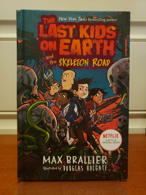 The Last Kids on Earth Ser.: The Last Kids on Earth and the Skeleton ...