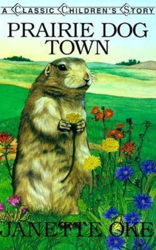 Prairie Dog Town by Janette Oke 9780934998314| eBay
