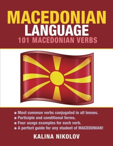 MACEDONIAN LANGUAGE: 101 MACEDONIAN VERBS By Kalina Nikolov **BRAND NEW ...
