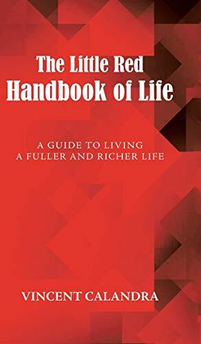 The Little Red Handbook of Life: A Guide to Living a Fuller and Richer ...
