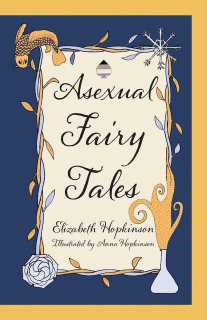 Asexual Fairy Tales von Elizabeth Hopkinson (2019, Taschenbuch) online ...