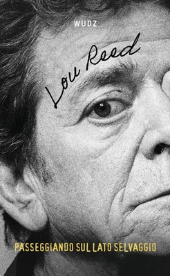 Passeggiando sul lato selvaggio - Reed Lou | eBay